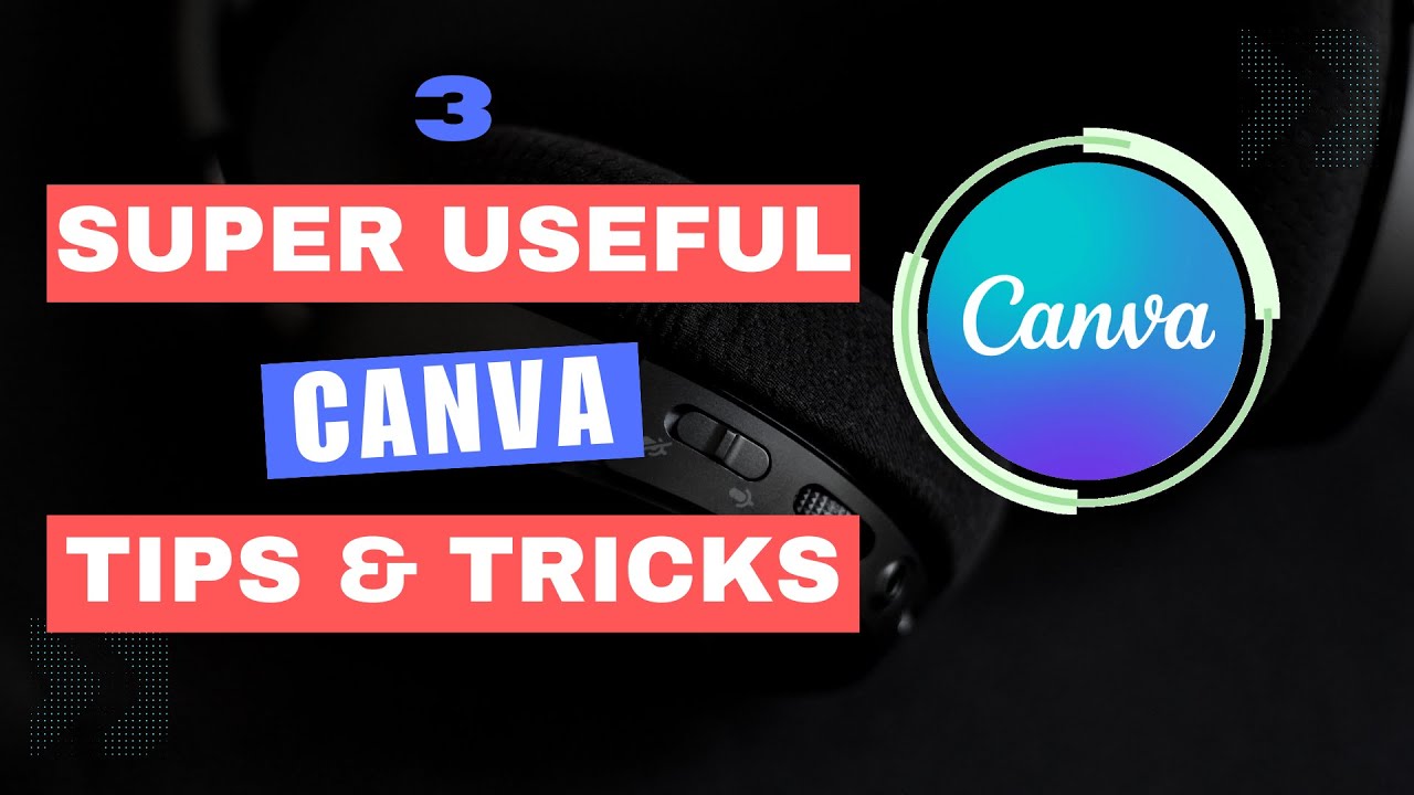 3 Super Useful Canva Tips & Tricks - YouTube