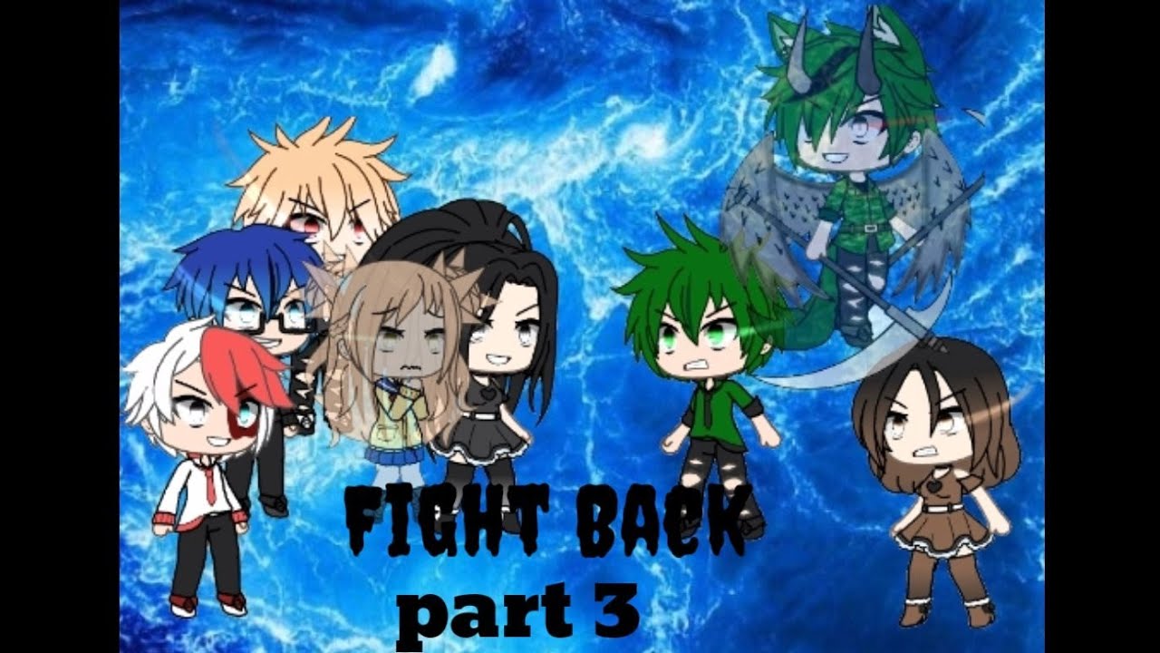 Glmv Fight Back //mha\\ partie 3 of looking at me {l'apparition de ...