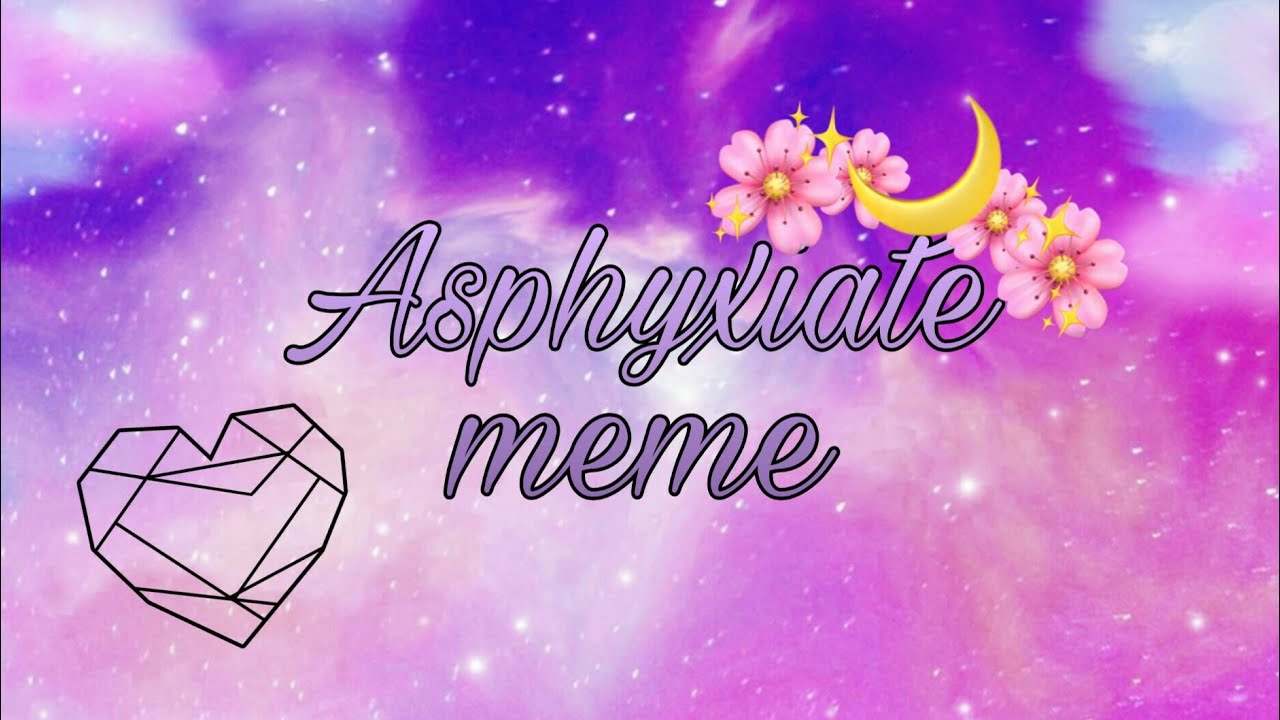 Asphyxiate meme|♪|gacha life|♪ - YouTube