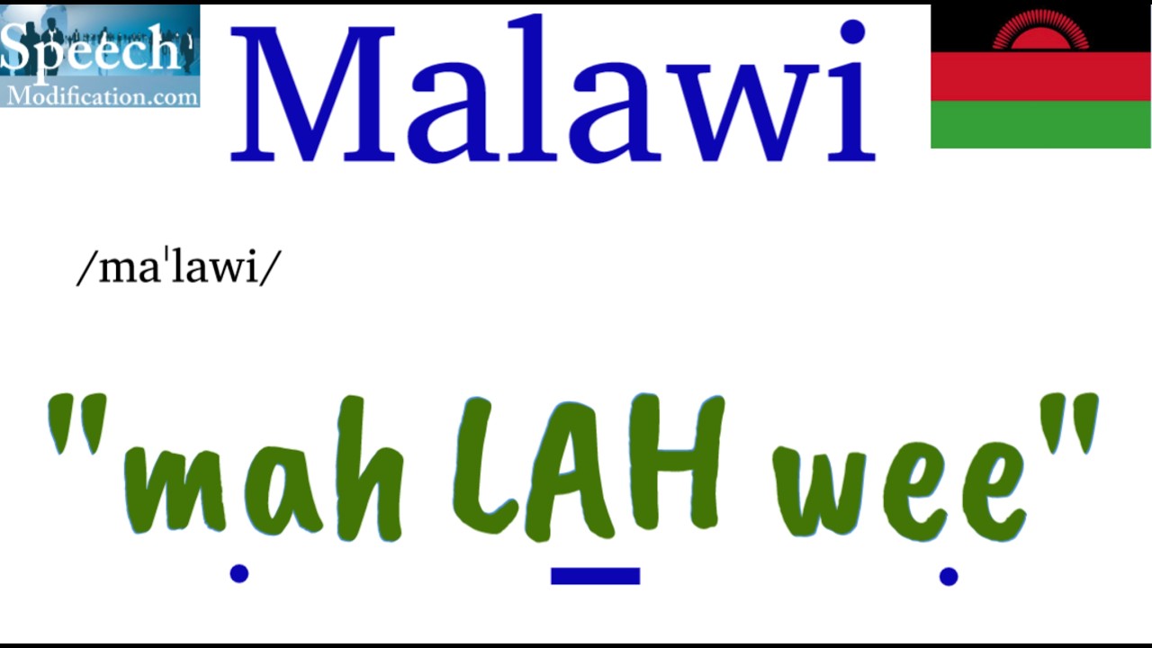 How to Pronounce Malawi - YouTube