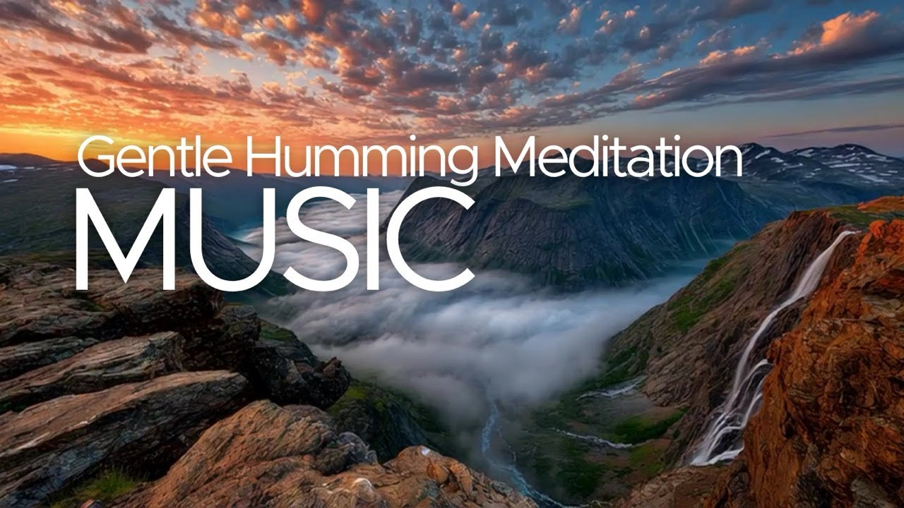 Gentle Humming Meditation for Calm Focus and Study - YouTube