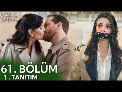 Uzak Şehir 61. Bölüm 1. Tanıtım | \