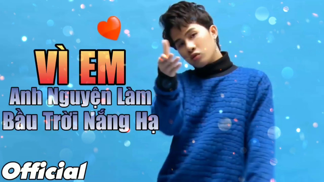 Vì em J97 - YouTube