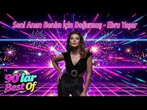 Seni Anan Benim İçin Doğurmuş - Ebru Yaşar