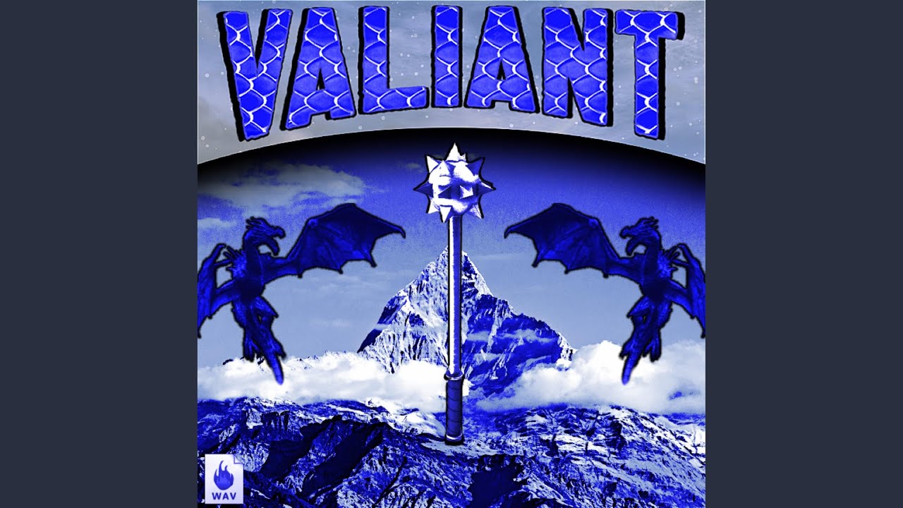 Valiant - YouTube