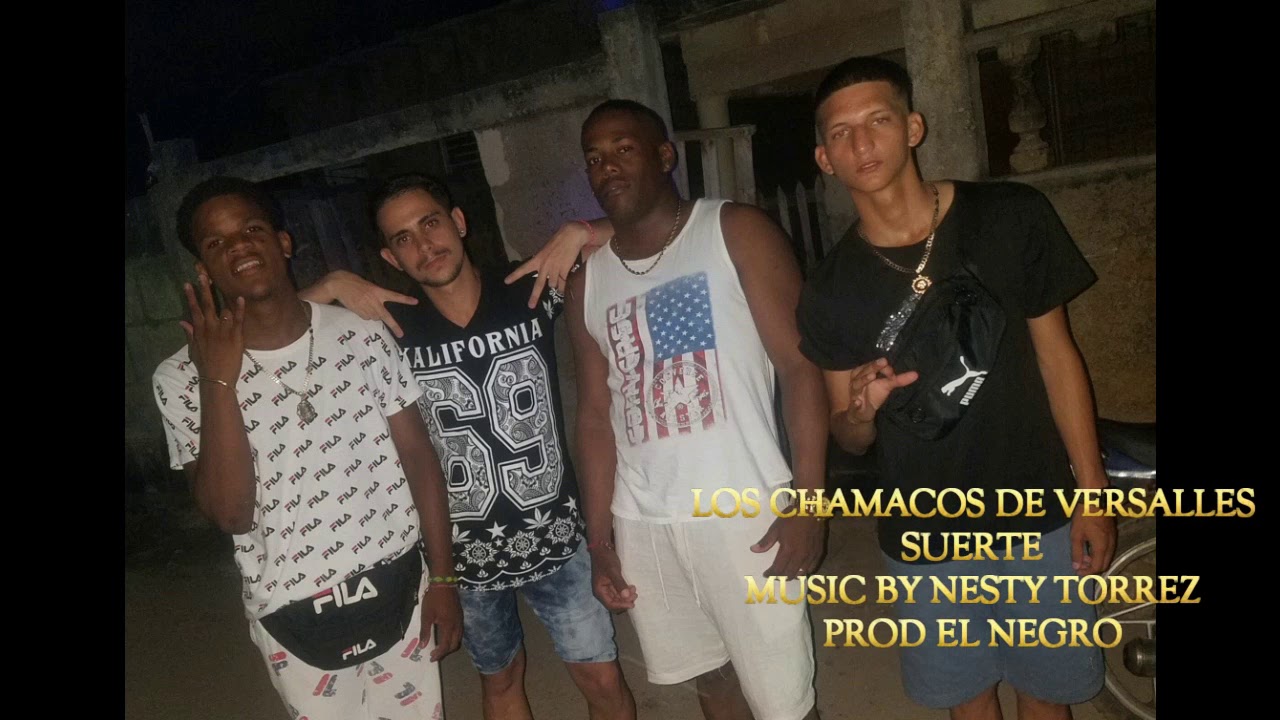 Suerte LOS CHAMACOS DE VERSALLES(prod el negro music by betsy torrez ...