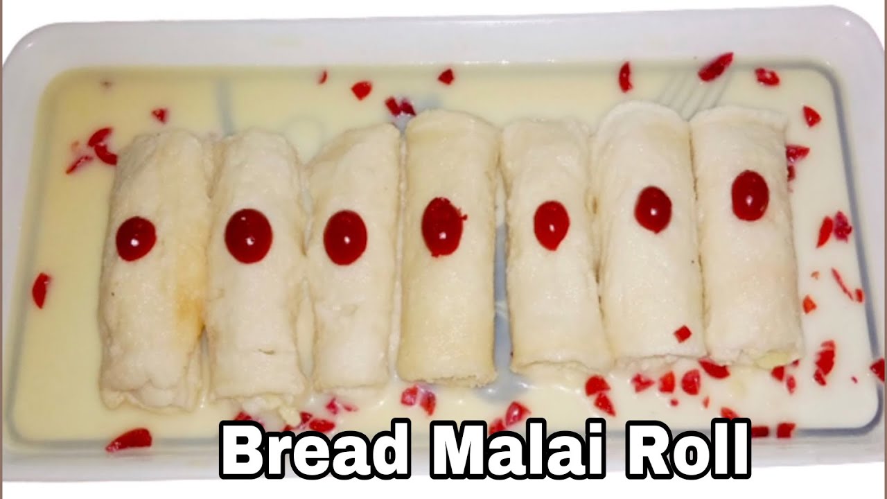 Malai Rolls | Easy and quick Bread malai roll recipe | Dessert Recipe ...
