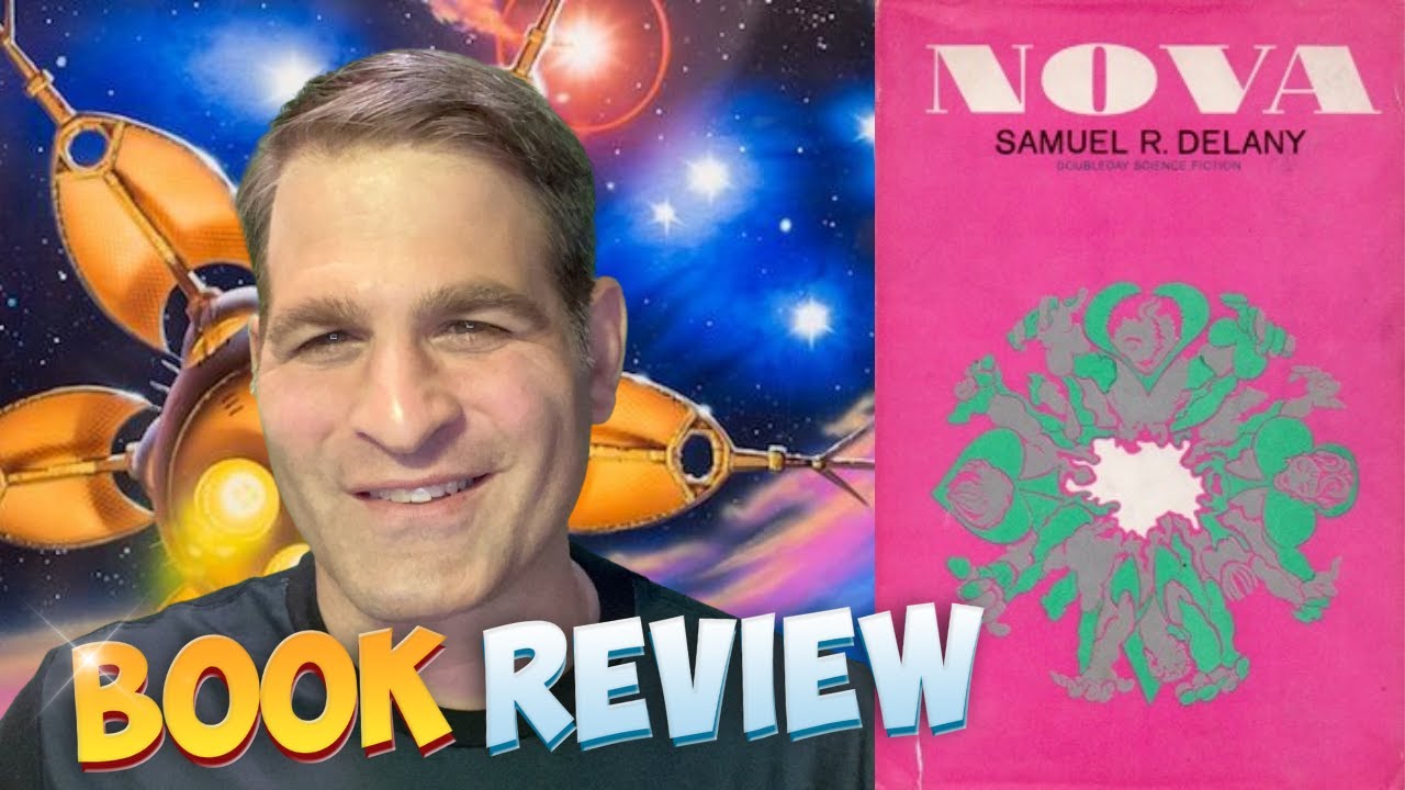 Nova by Samuel R. Delany | Book Review | Spoiler Free - YouTube