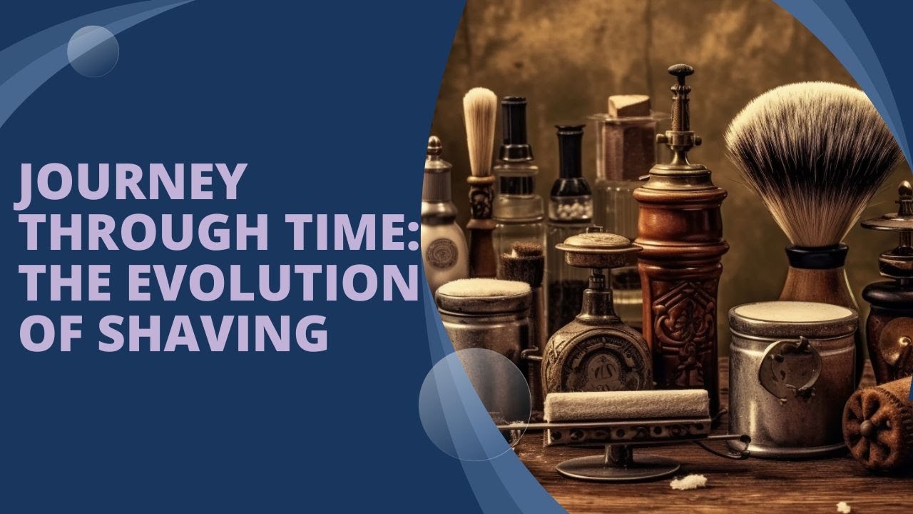 Journey Through Time: The Evolution of Shaving | Fascinating Grooming ...