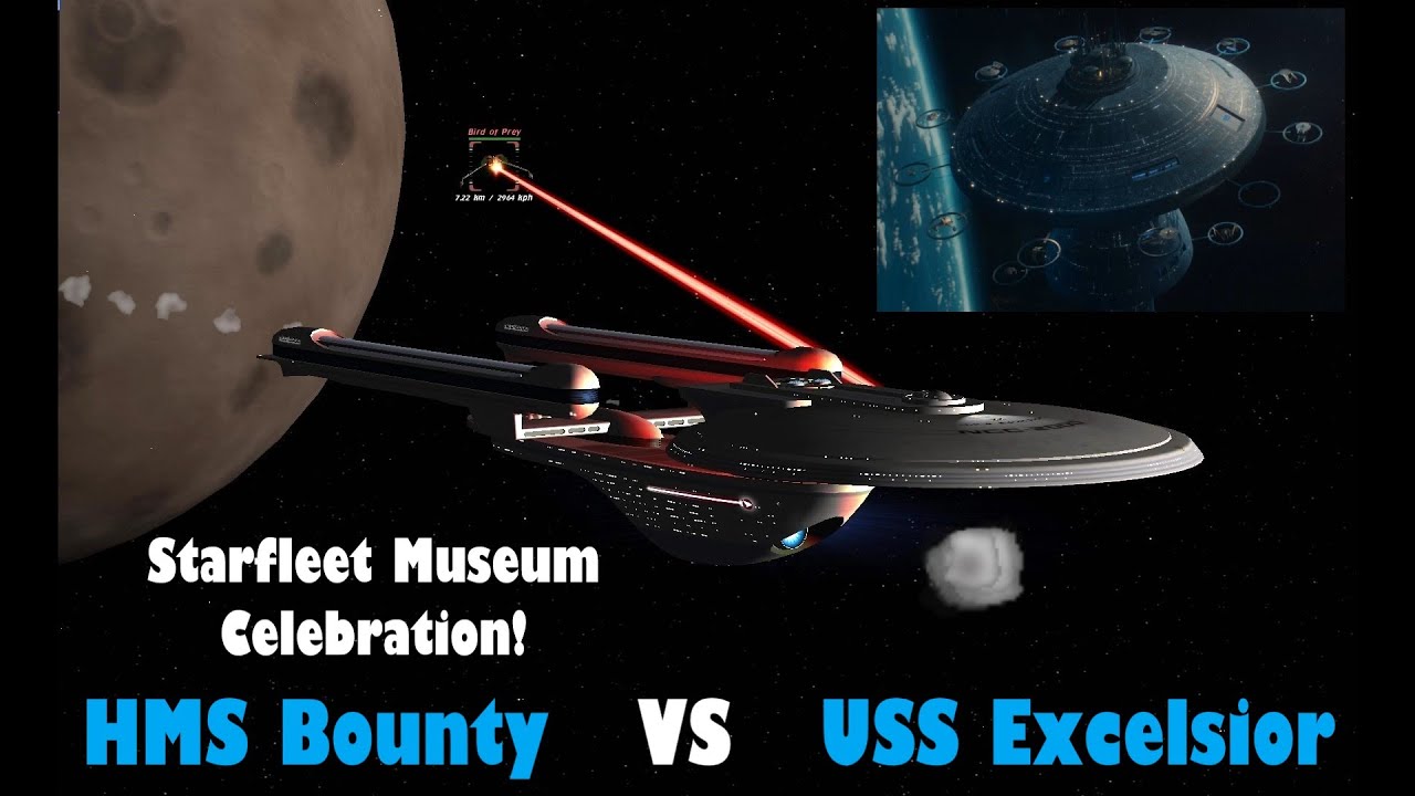 Starfleet Museum Celebration HMS Bounty VS USS Excelsior - Star Trek ...