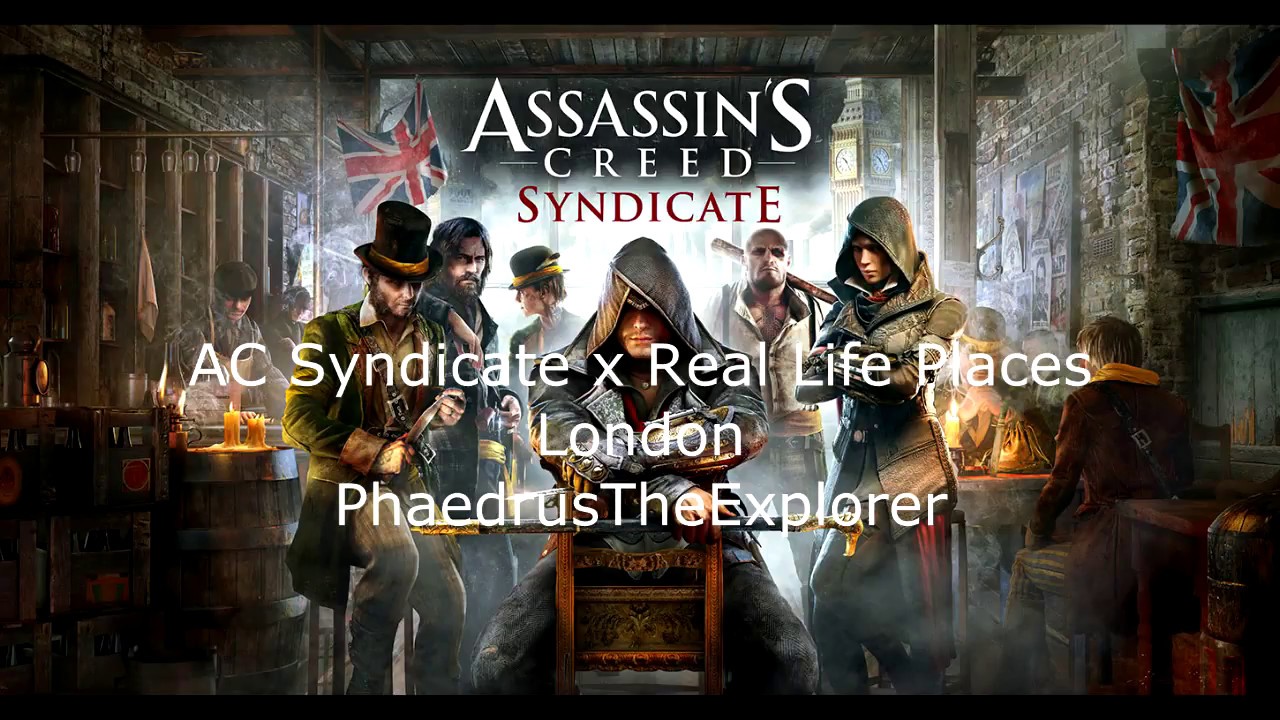 Assassin's Creed Syndicate - London landmarks (Real Places x In game ...
