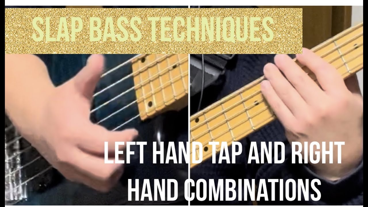 Slap bass Technique - Left hand tap and Right hand combinations - YouTube