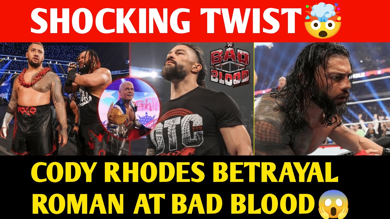 OMG!🥺 Shocking TWIST AT BAD BLOOD🤯| Cody BETRAYAL Roman Reigns at Bad ...