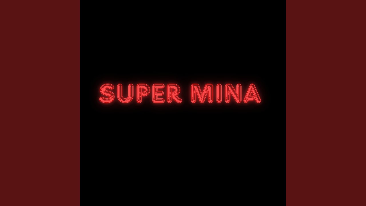 super mina - YouTube