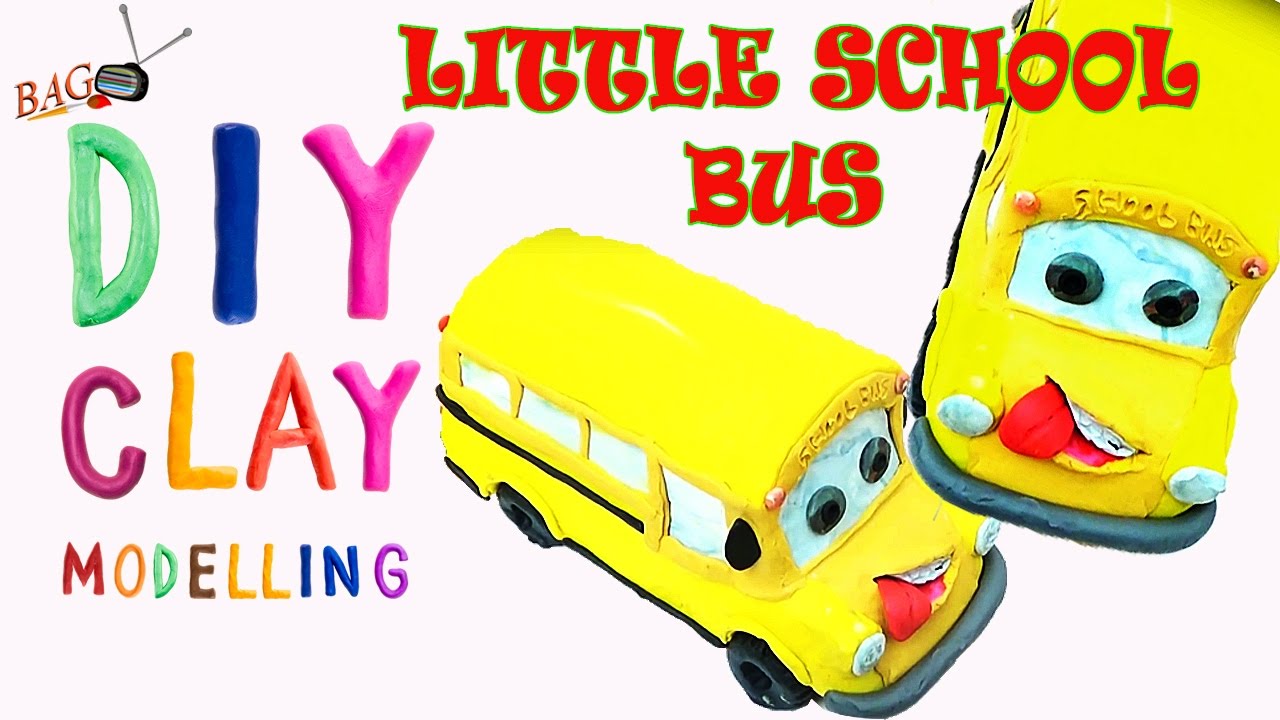PLAY - DIY Simple Clay Modelling | How To Make Little School Bus With ...