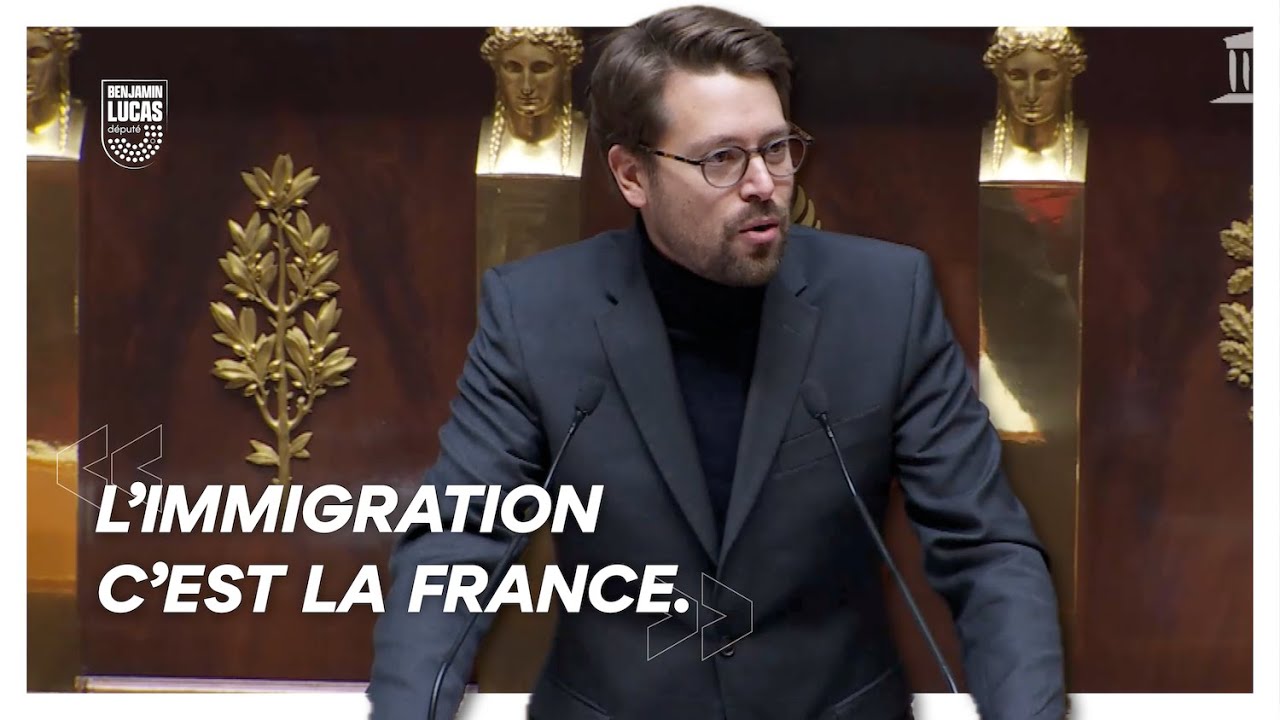 L'immigration, c'est la France ! Benjamin Lucas, député - YouTube
