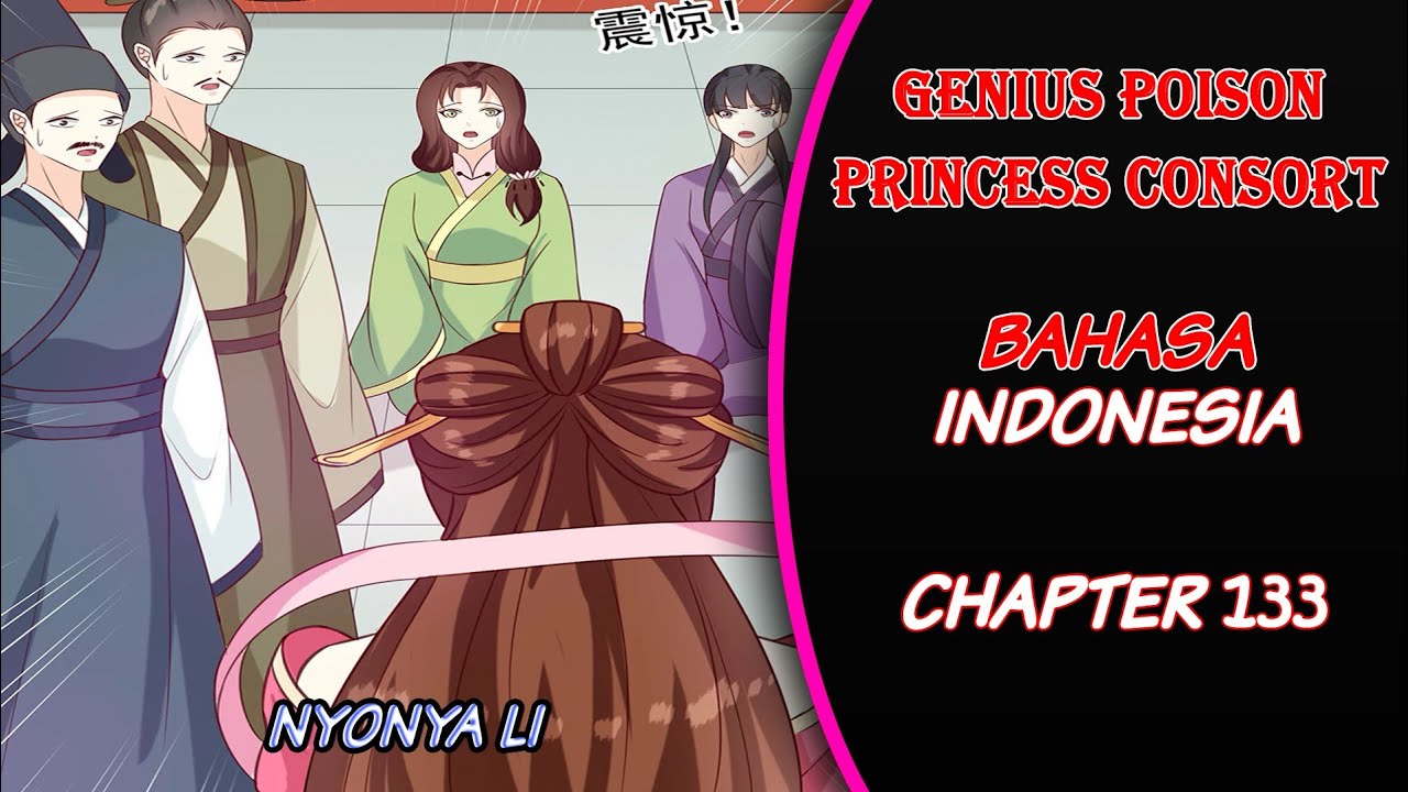 Genius Poison Princess Consort Chapter 133 Bahasa Indonesia - YouTube