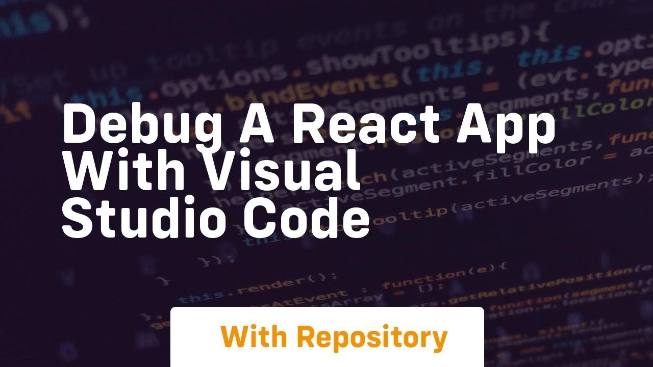 debug a react app with visual studio code - YouTube