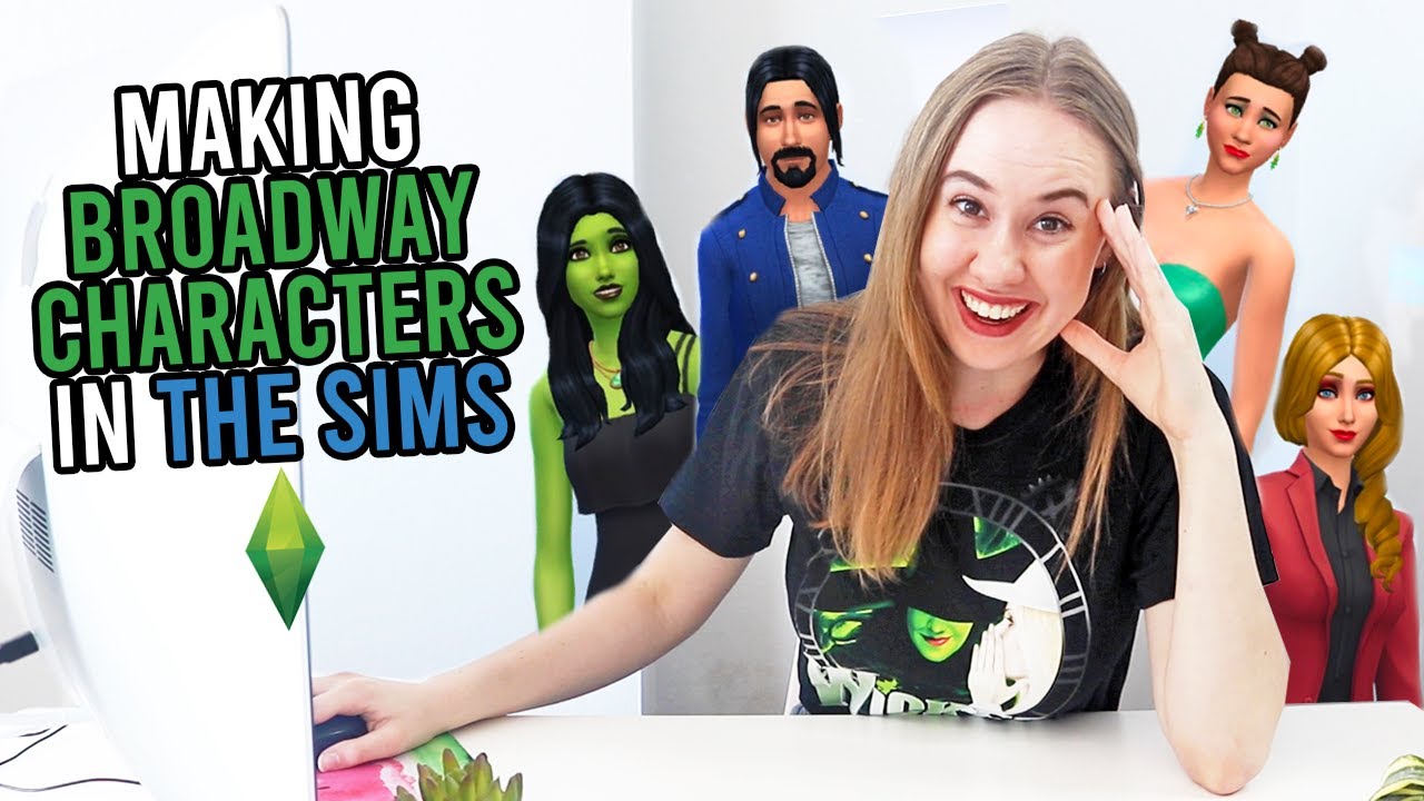 Making Broadway Characters In The Sims - YouTube