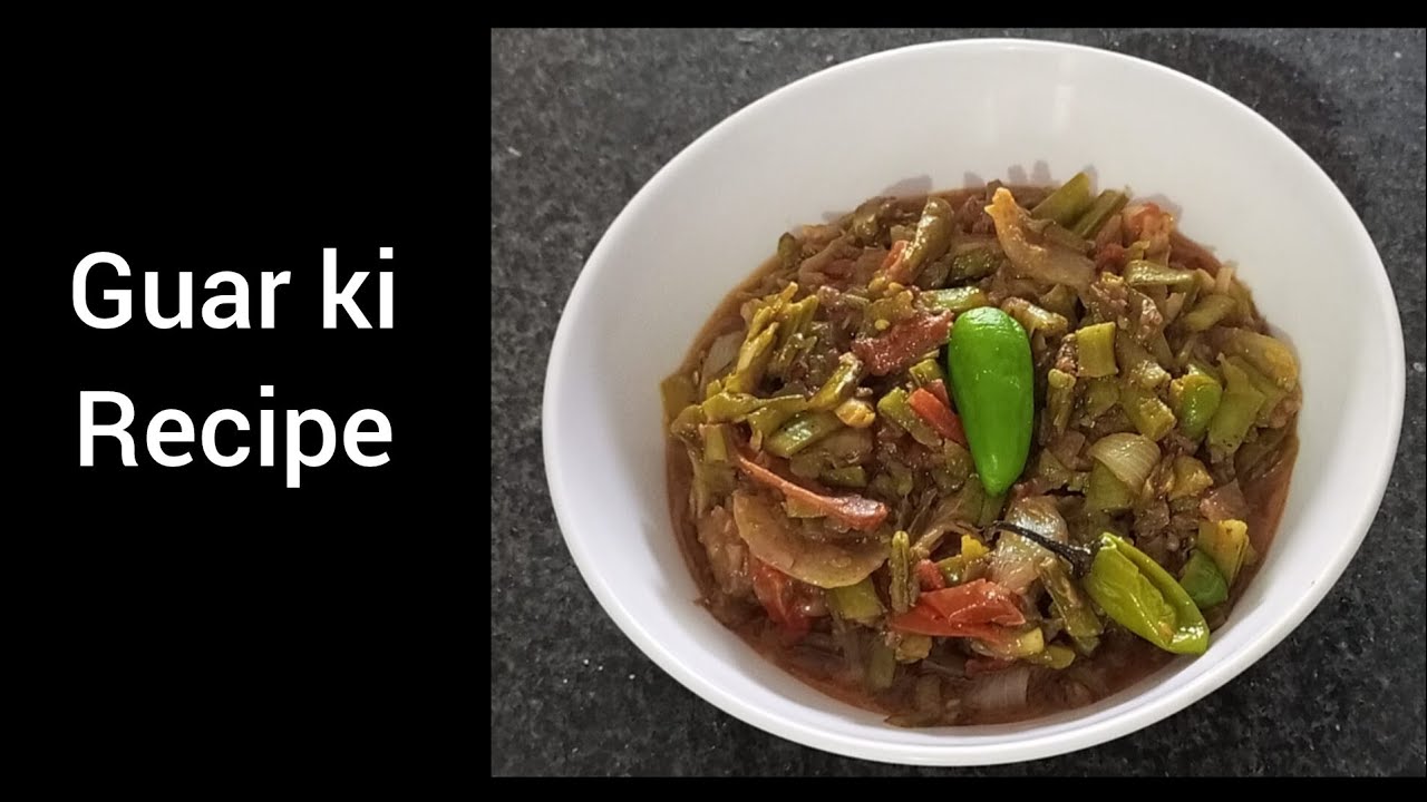 Sindh ki special and famous guar recipe | Kam budget mai ye recipe ...