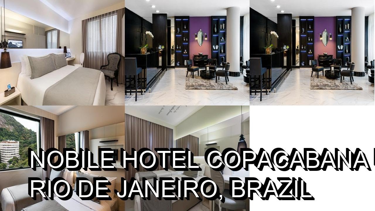Nobile Hotel Copacabana Design, Rio de Janeiro, Brazil - YouTube