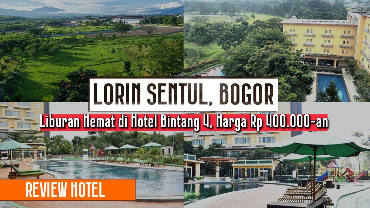 Lorin Sentul, Hotel Bintang 4 Harga Mantap, View Sirkuit Sentul - YouTube