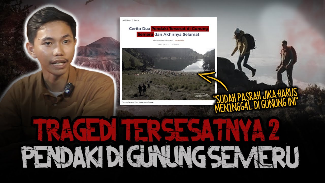 ANEH TAPI NYATA!! CERITA INI SANGAT MEMBINGUNGKAN!! 2 PENDAKI TERSESAT ...