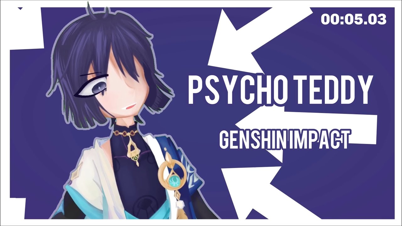 Psycho teddy animation meme | Genshin impact Wanderer - YouTube