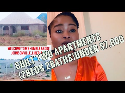 HOW I SPENT LESS THAN $7,000 TO BUILD 2 TWO BEDROOMS HOUSE IN LIBERIA ...