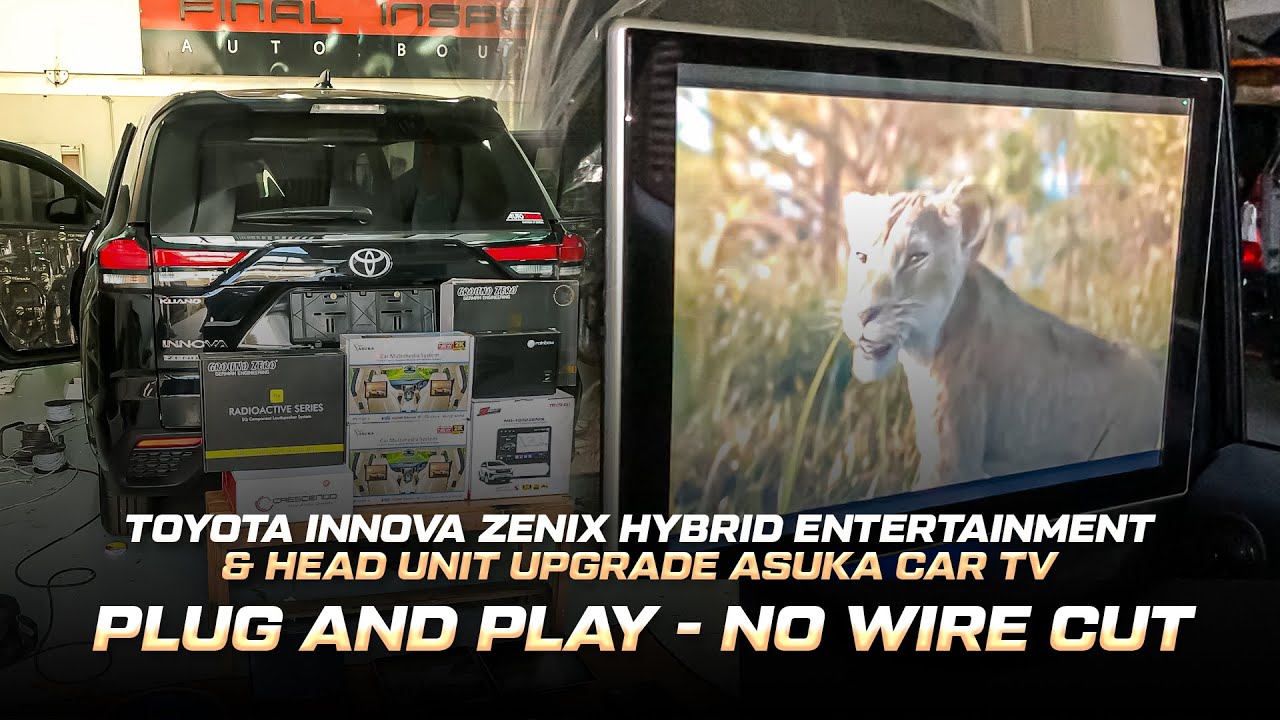 Toyota Innova Zenix Hybrid Entertainment & Head Unit Upgrade. Asuka Car ...
