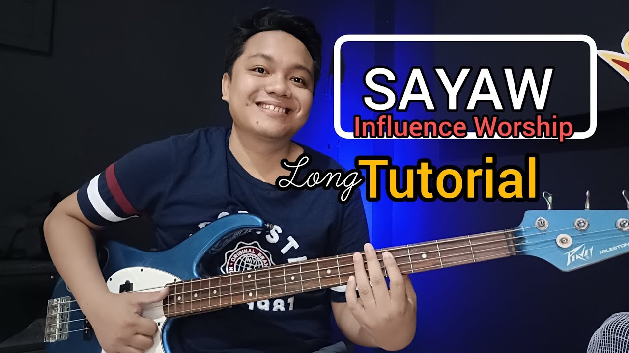 Sayaw - Influence Worship | Bass Tutorial - YouTube