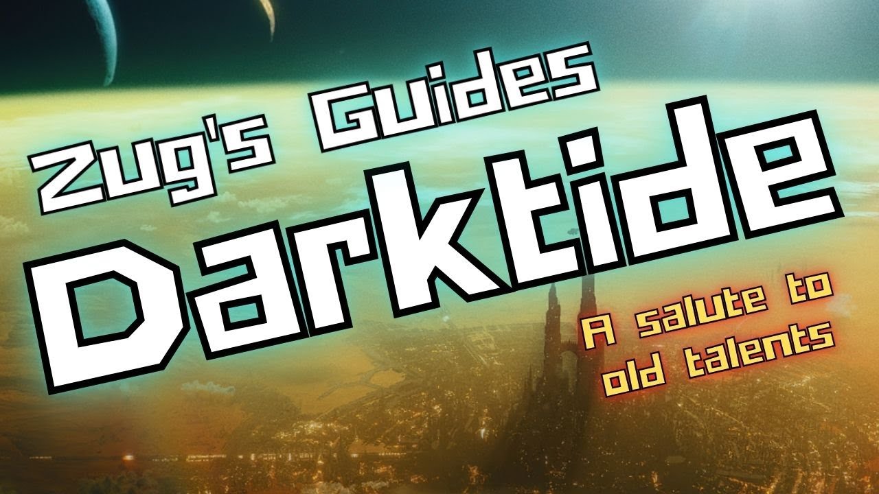 Zug's Guides for Warhammer 40K: Darktide, A Salute to Old builds. - YouTube