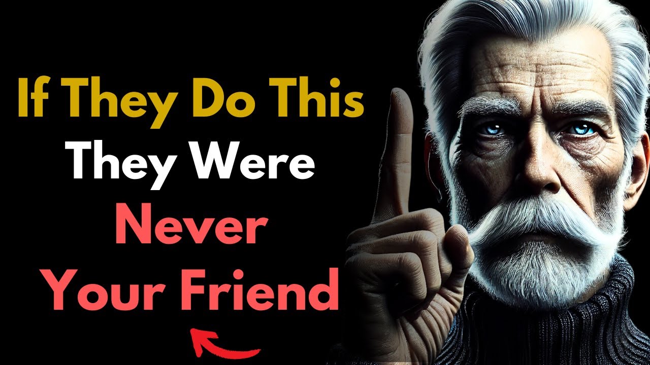 If They Do THIS, They Were NEVER Your Friend! | Stoic philosophy - YouTube
