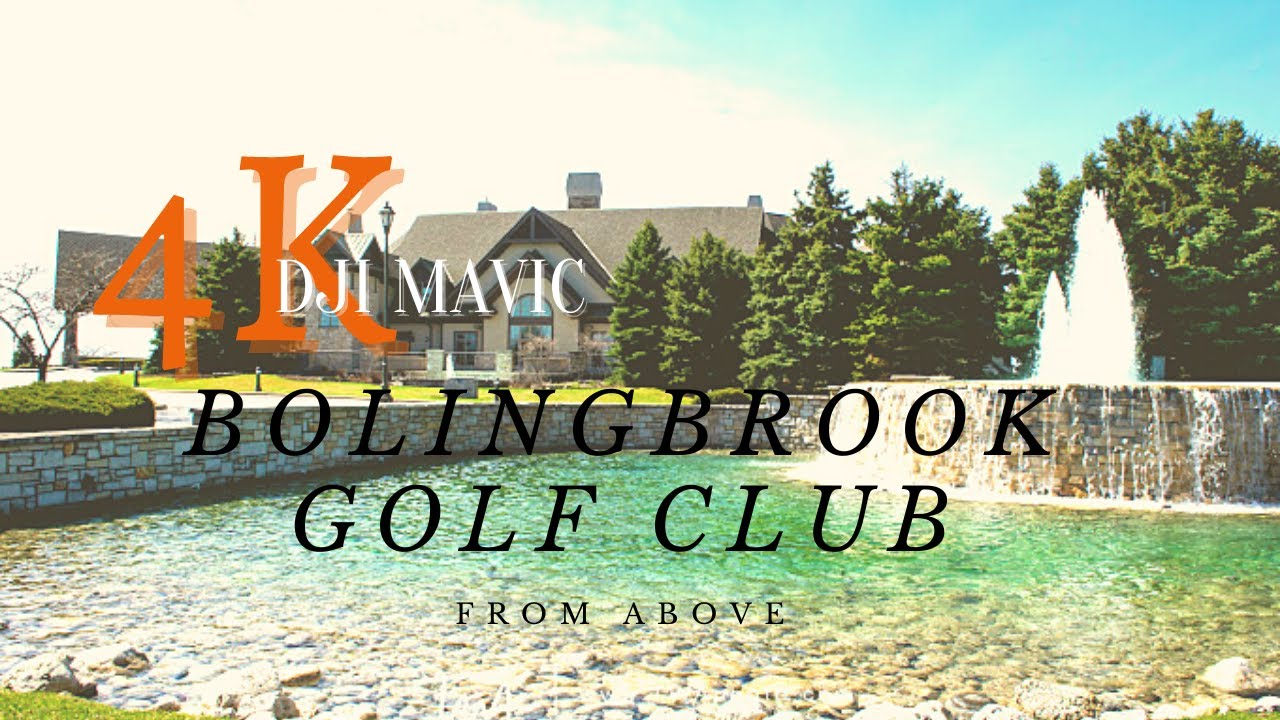 4K Drone Footage- Bolingbrook Golf Club - YouTube