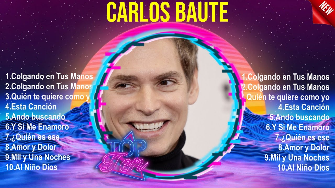 Carlos Baute Mix 2024 ~ Carlos Baute Álbum Completo 2024 ~ Carlos Baute ...