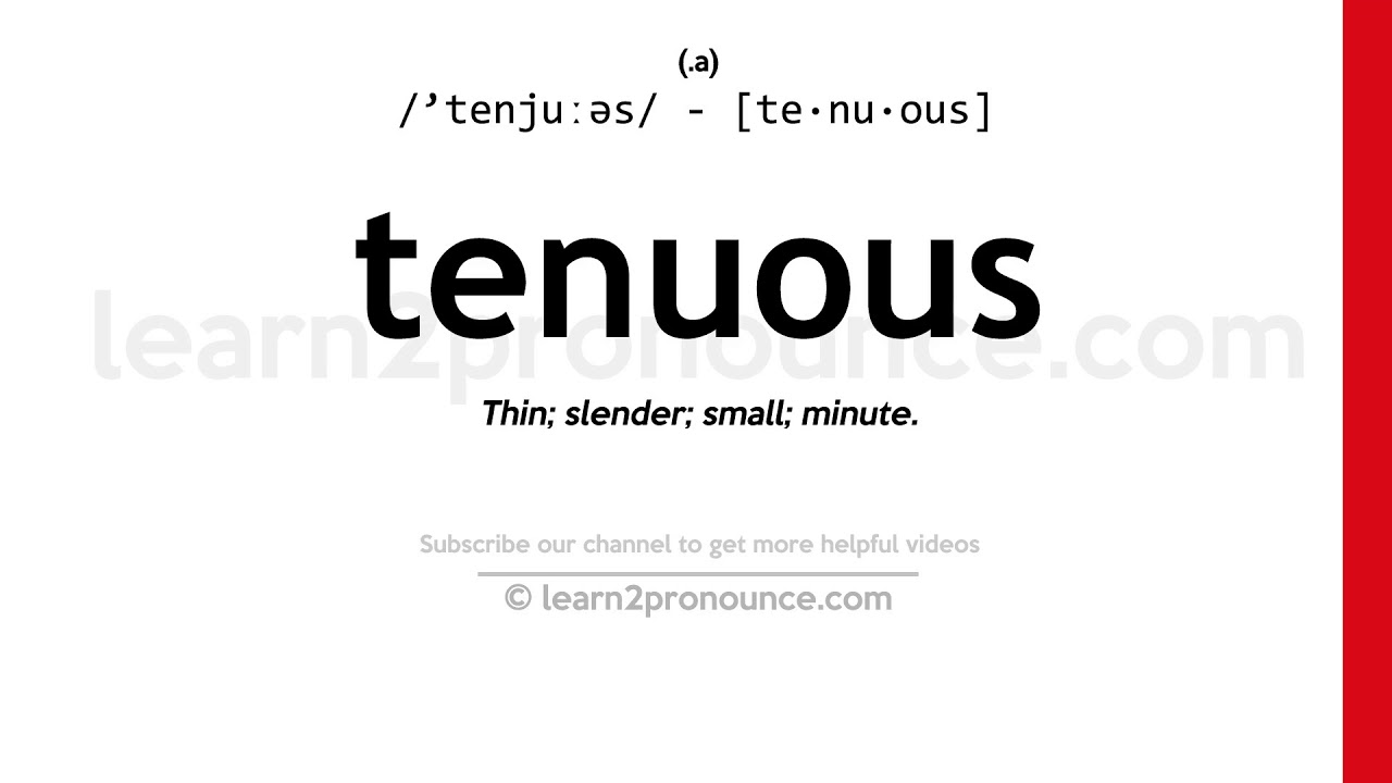 Pronunciation of Tenuous | Definition of Tenuous - YouTube