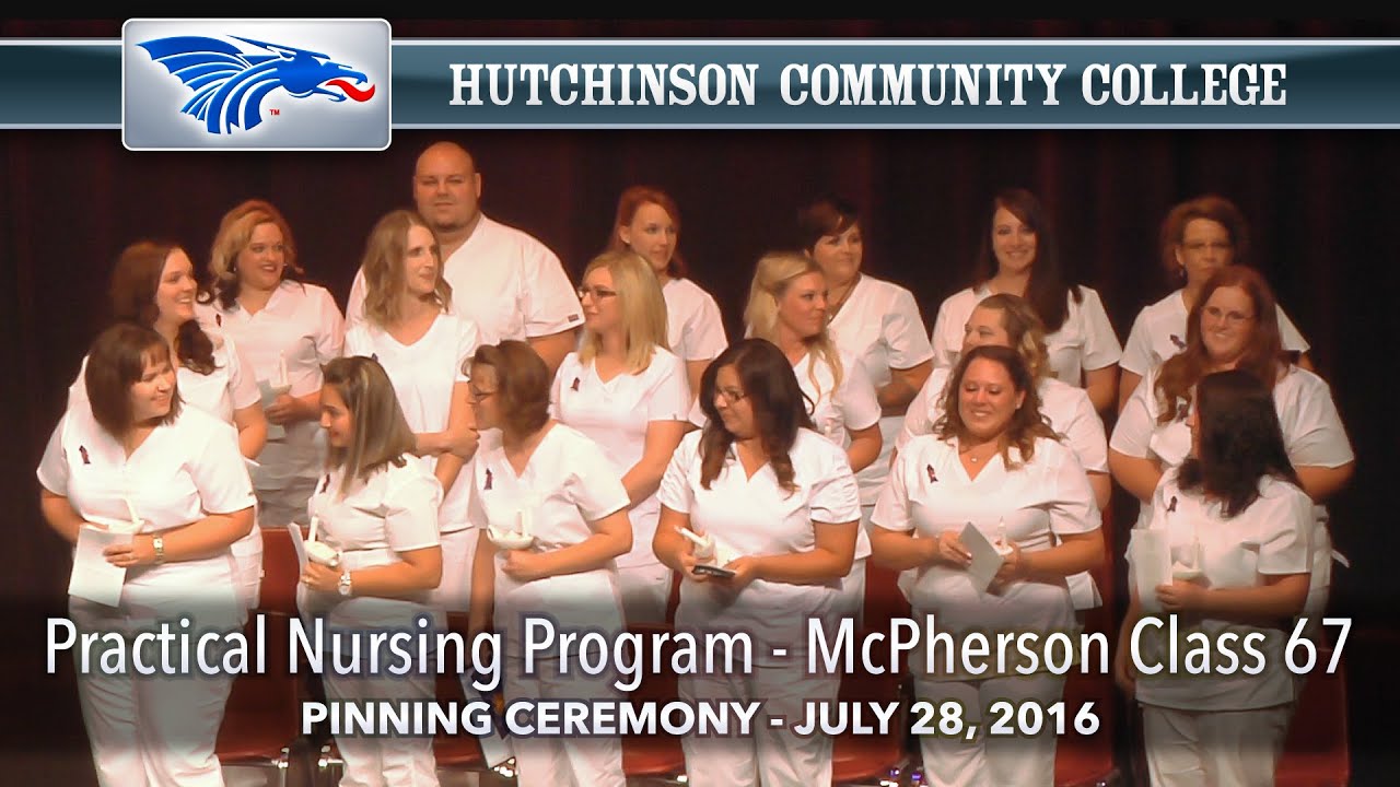 HutchCC Practical Nursing Program - McPherson Class 67 Pinning Ceremony ...