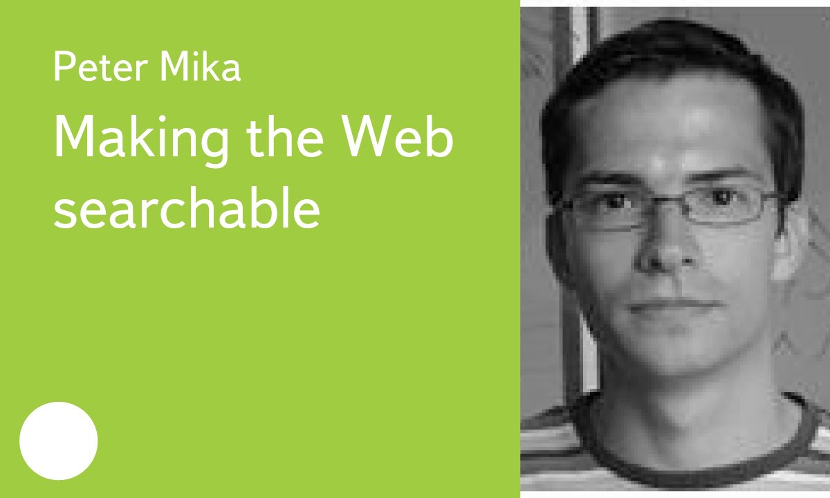 003. Making the Web searchable - Peter Mika - YouTube
