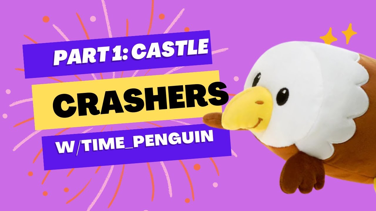 castle crashers /w time_penguin part 1 - YouTube