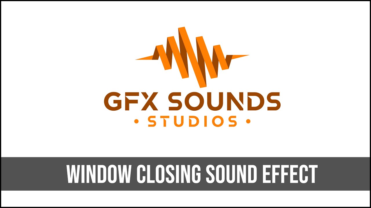 Window Closing Sound Effect YouTube window-closing-sound-effect-youtube
