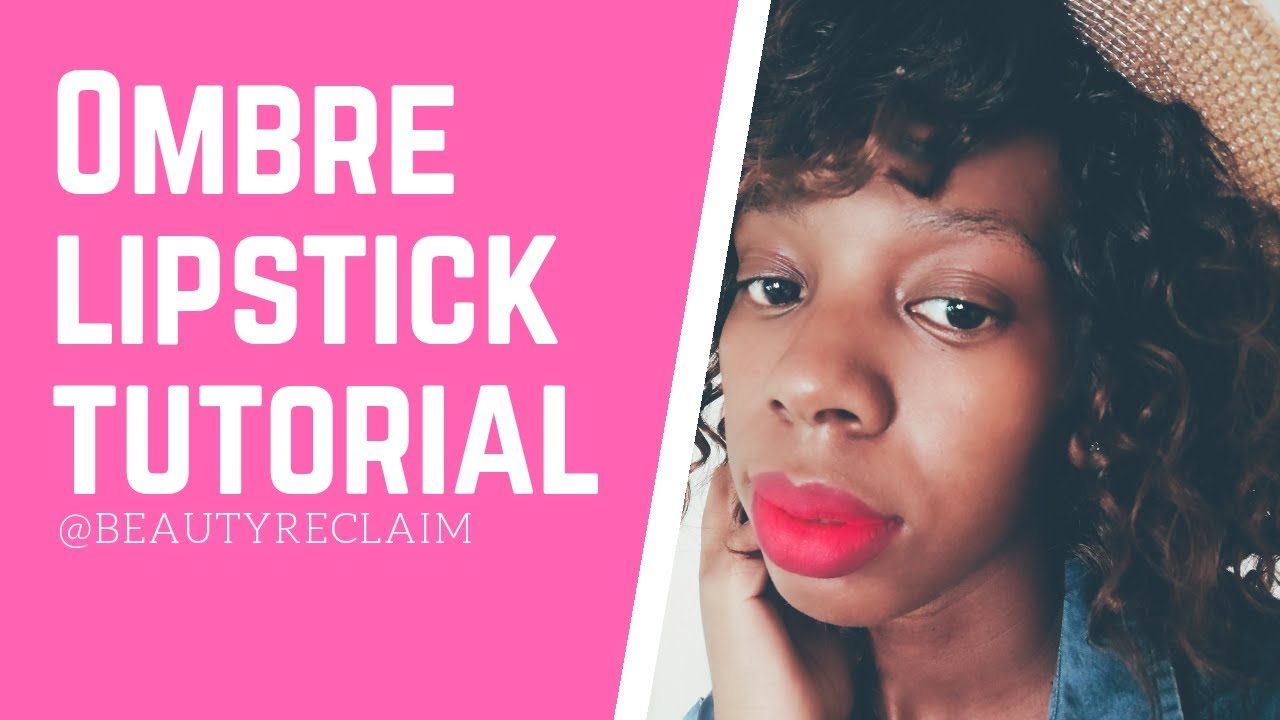 Ombre Lipstick Tutorial| Inuka Fragrances | South Africa - YouTube