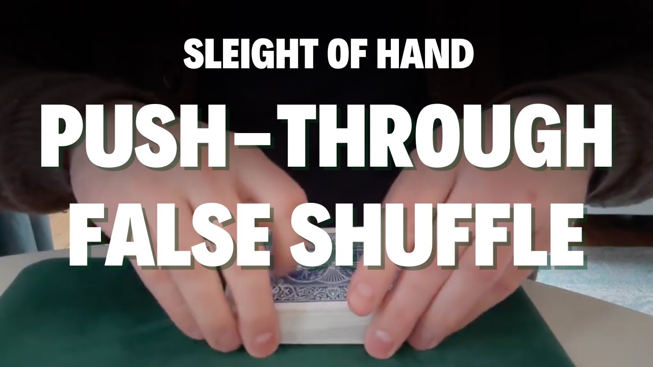Push-Through False Shuffle (Card Cheating Technique) - YouTube