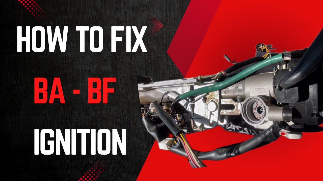 BA BF Ignition Switch Repair At Home For Free !!! - YouTube
