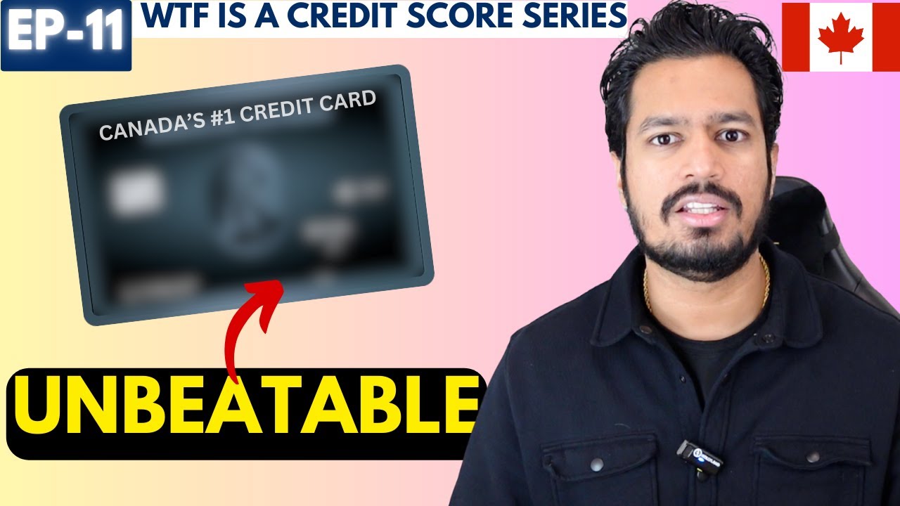 Ep.11 Best Credit Card in Canada | How To Choose The RIGHT Credit Card ...