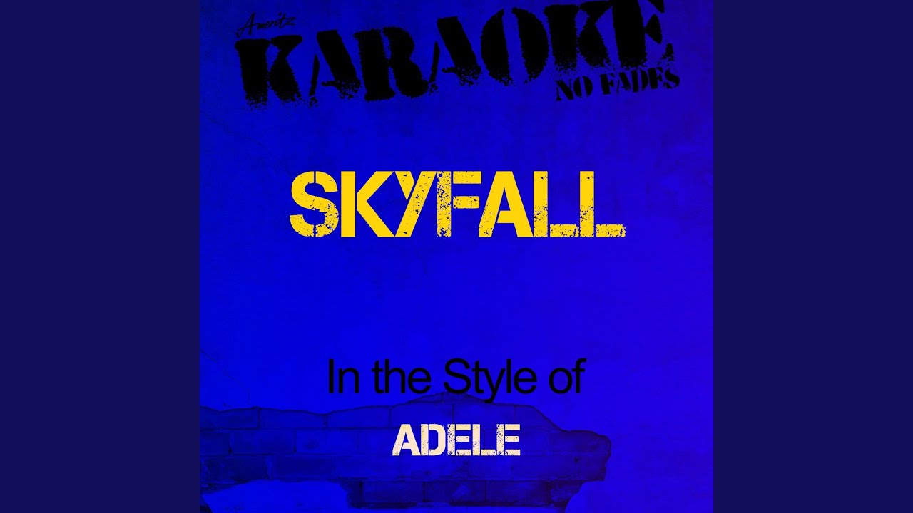 Skyfall (In the Style of Adele) (Karaoke Version) - YouTube