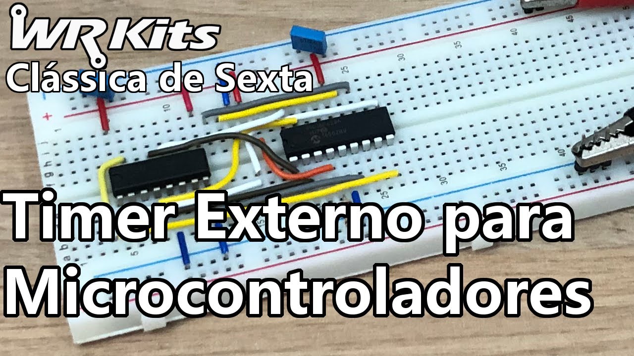 TIMER EXTERNO PARA MICROCONTROLADORES | Vídeo Aula #377 - YouTube