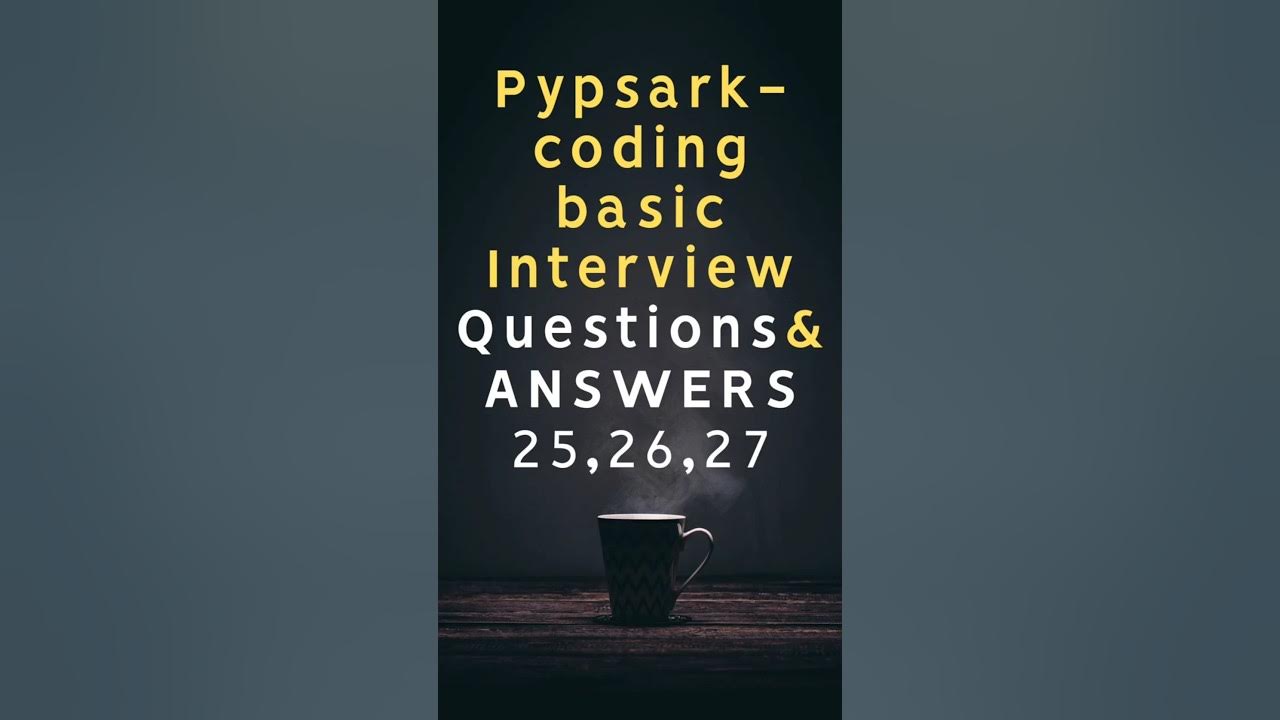 Pyspark coding questions 25,26,27 #dataengineering - YouTube