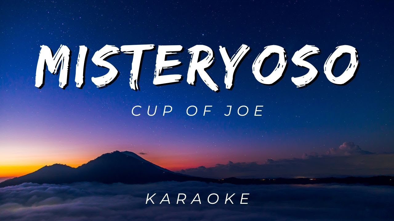Misteryoso - Cup of Joe | KARAOKE VERSION - YouTube