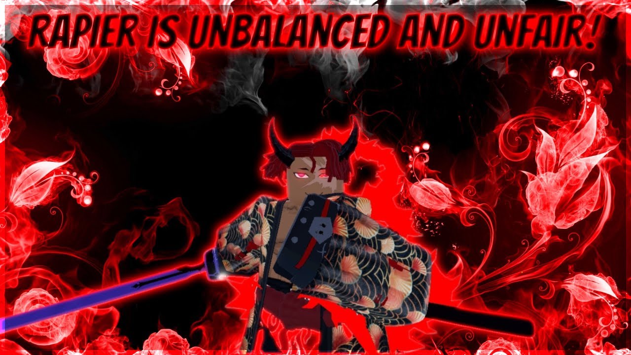 THE NEW MYTHICAL RAPIER IS UNBALANCED AND UNFAIR....|| Type://Soul ...