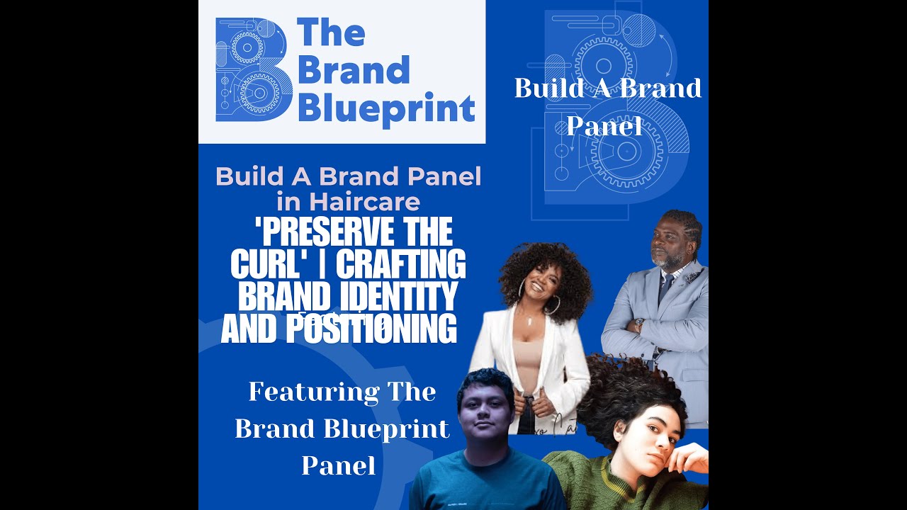 The Brand Blueprint - Capsule 3, 'Preserve the Curl' | Crafting Brand ...